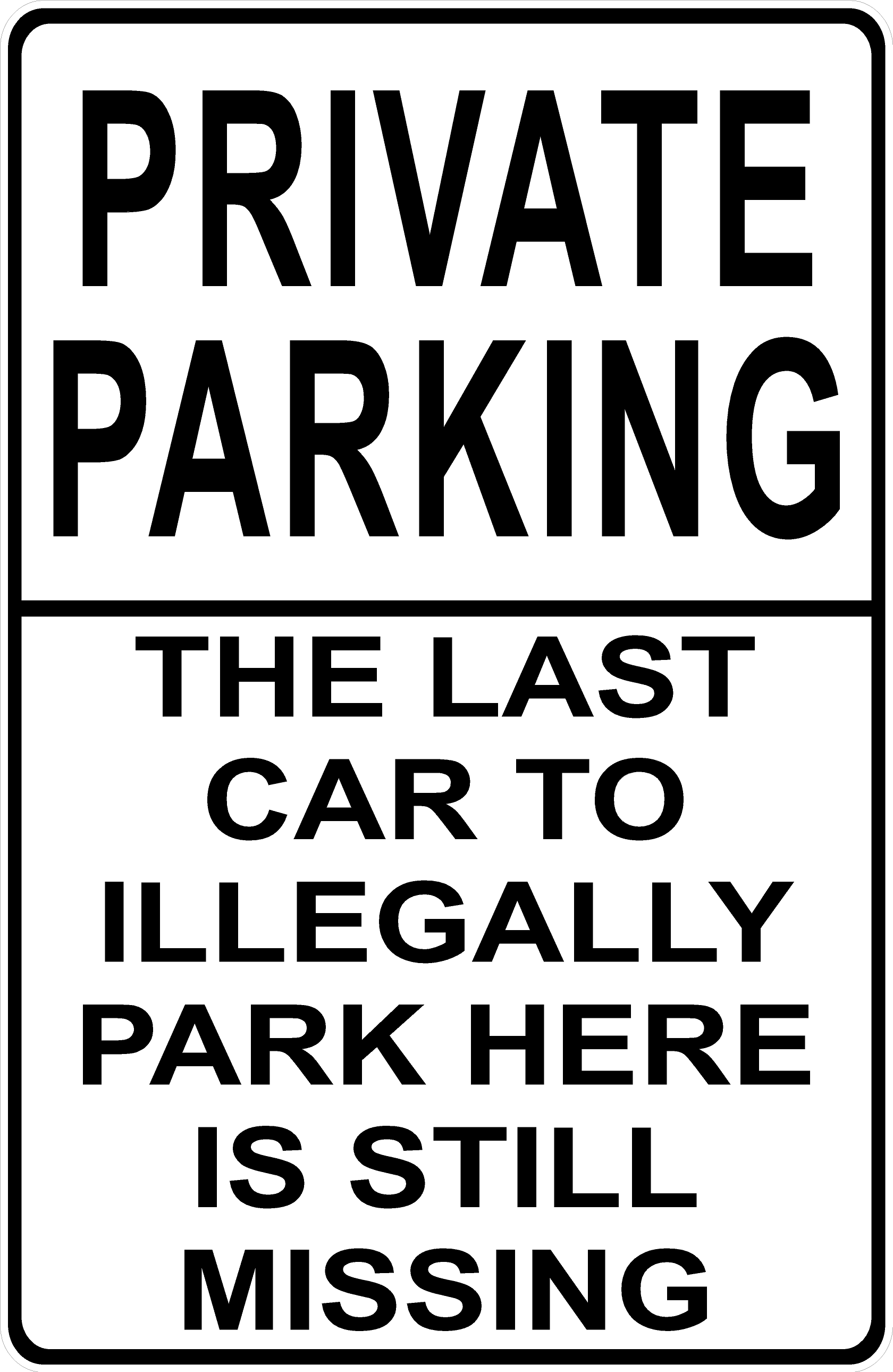 Private Parking The Last Car To Illegally Park Here Is Still Missing S ...
